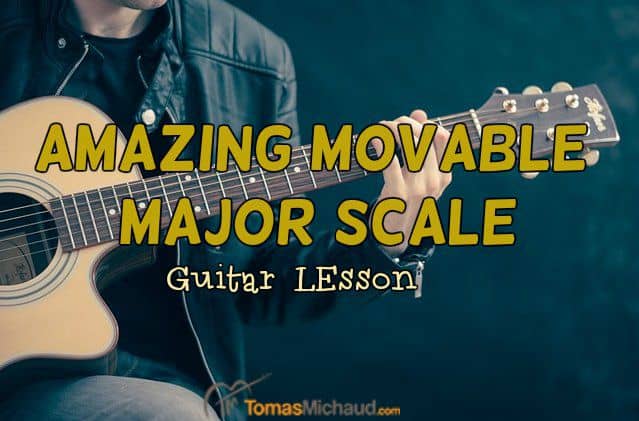 Movable Major Guitar Scale Form Lesson