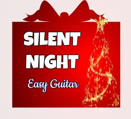 How to Play Silent Night for Easy Guitar