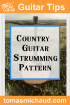 Country Guitar Strumming Pattern – Why Is It #2? - Real Guitar Lessons ...