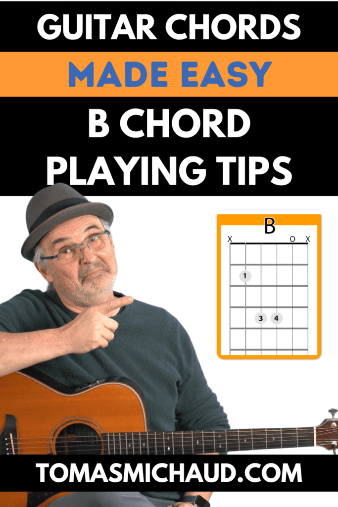 B Chord On Guitar - Real Guitar Lessons by Tomas Michaud